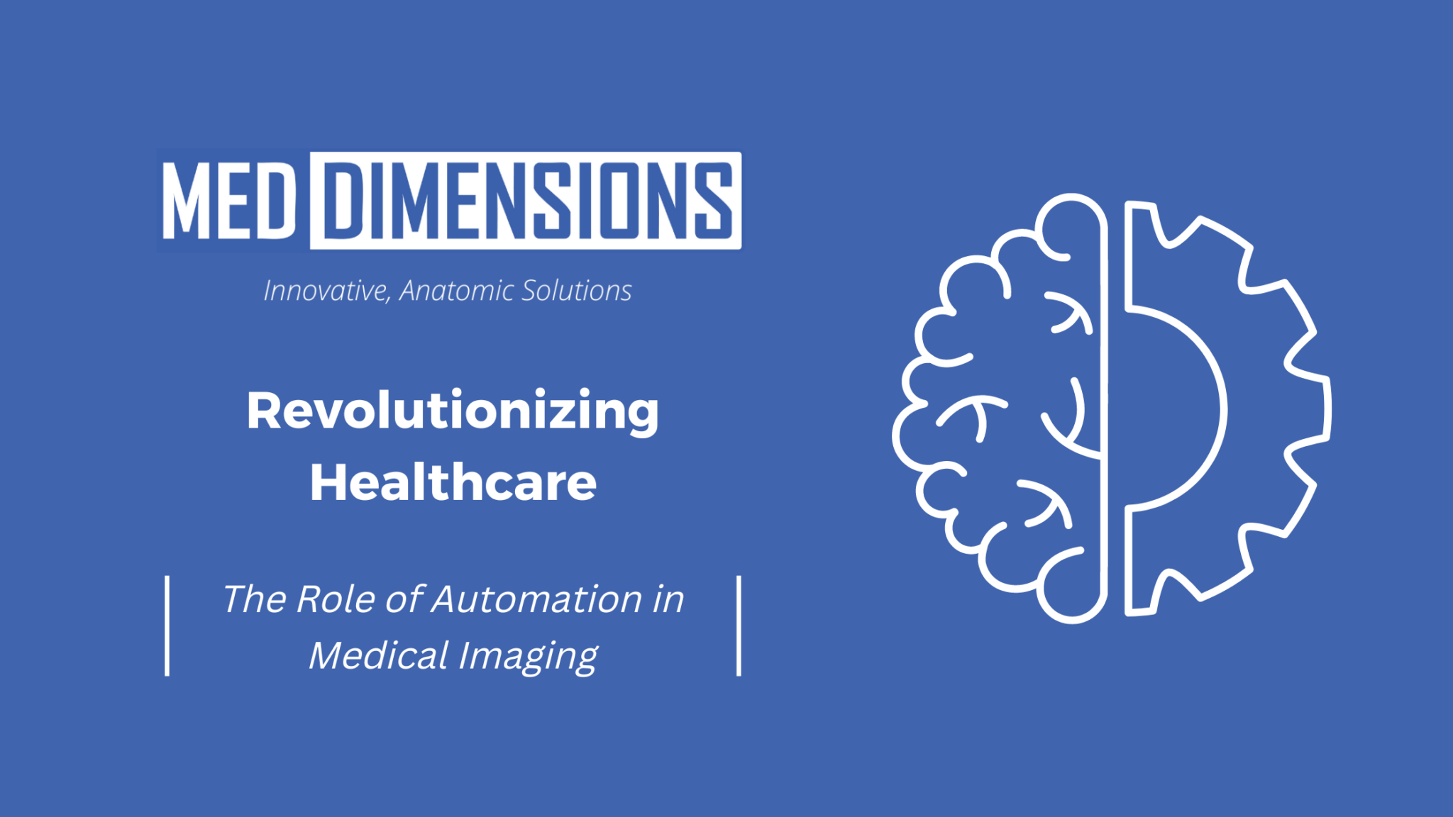 Revolutionizing Healthcare: The Role of Automation in Medical Imaging ...
